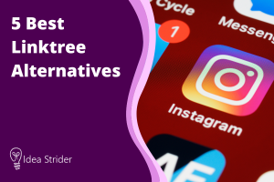 Top 5 Best Linktree Alternatives For 2023 (Reviewed) - Idea Strider
